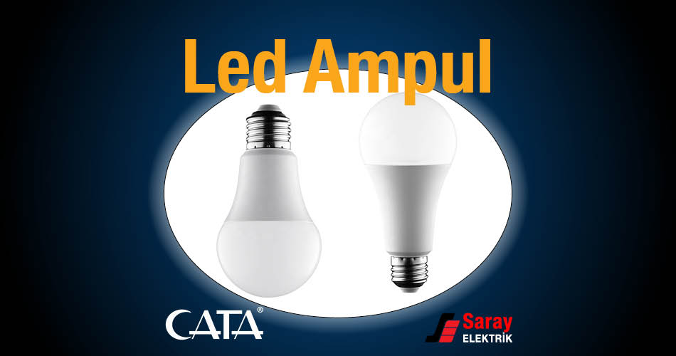 Cata Led Ampul Çeşitleri Ralina, Edison, Dimlenebilir - Saray Elektrik